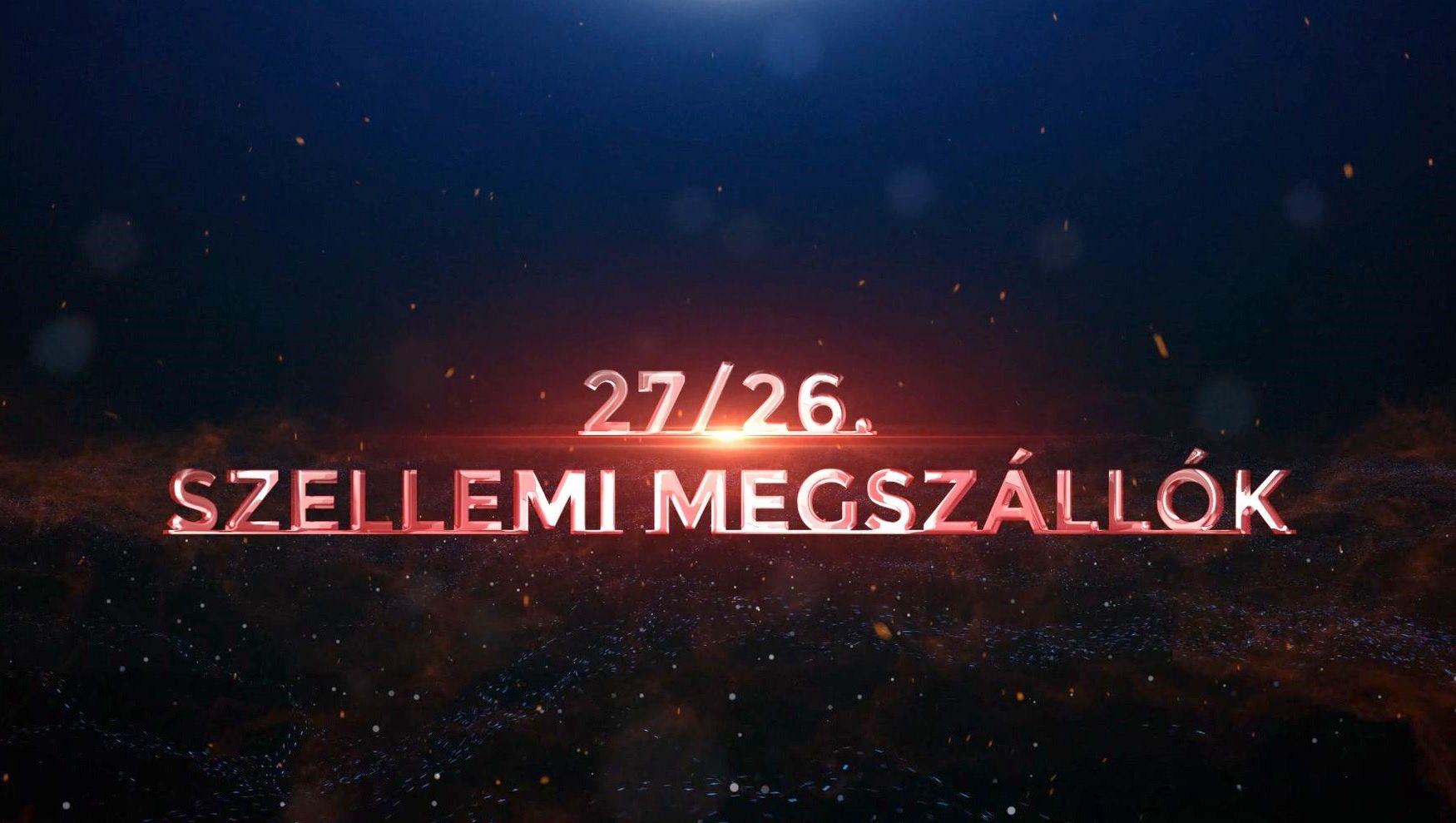 Kovács-Magyar András: Szellemi megszállók - Szellemi önvalónk - Valódi Én 27/26. - Szellemvilág